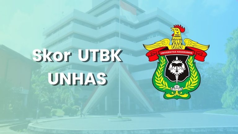 Daftar Nilai Skor UTBK UNHAS Yang Aman Di Tahun 2025 | Irhanhisyam.com